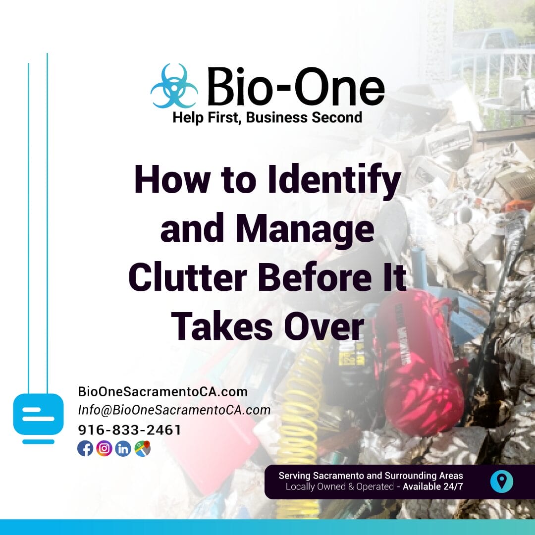 How to Identify and Manage Clutter Before It Takes Over - Bio-One ...