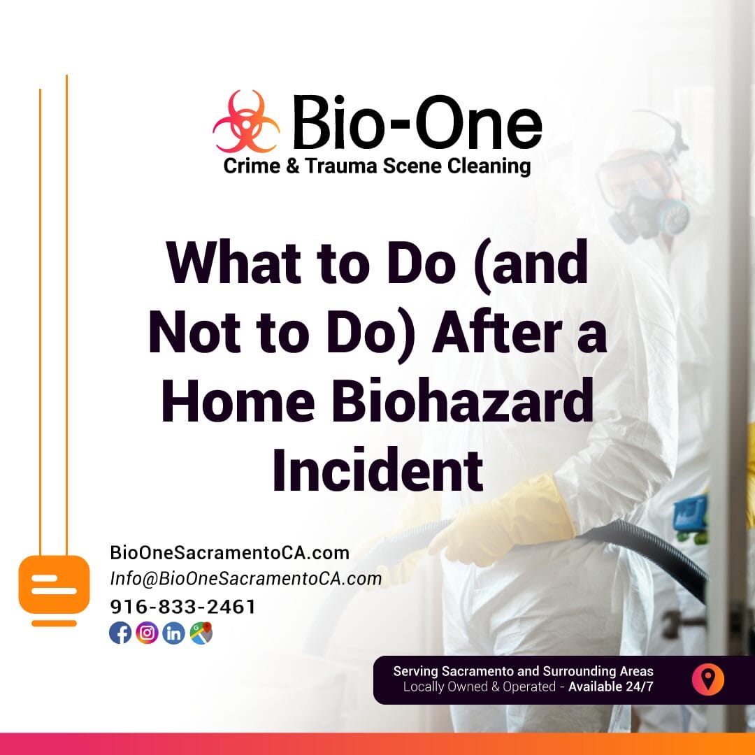 What to Do (and Not to Do) After a Home Biohazard Incident - Bio-One ...